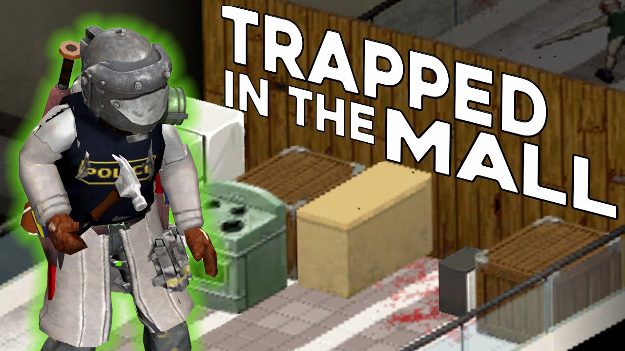 Fortifying! Surviving Trapped In The Mall On Project Zomboid Part 5 ...