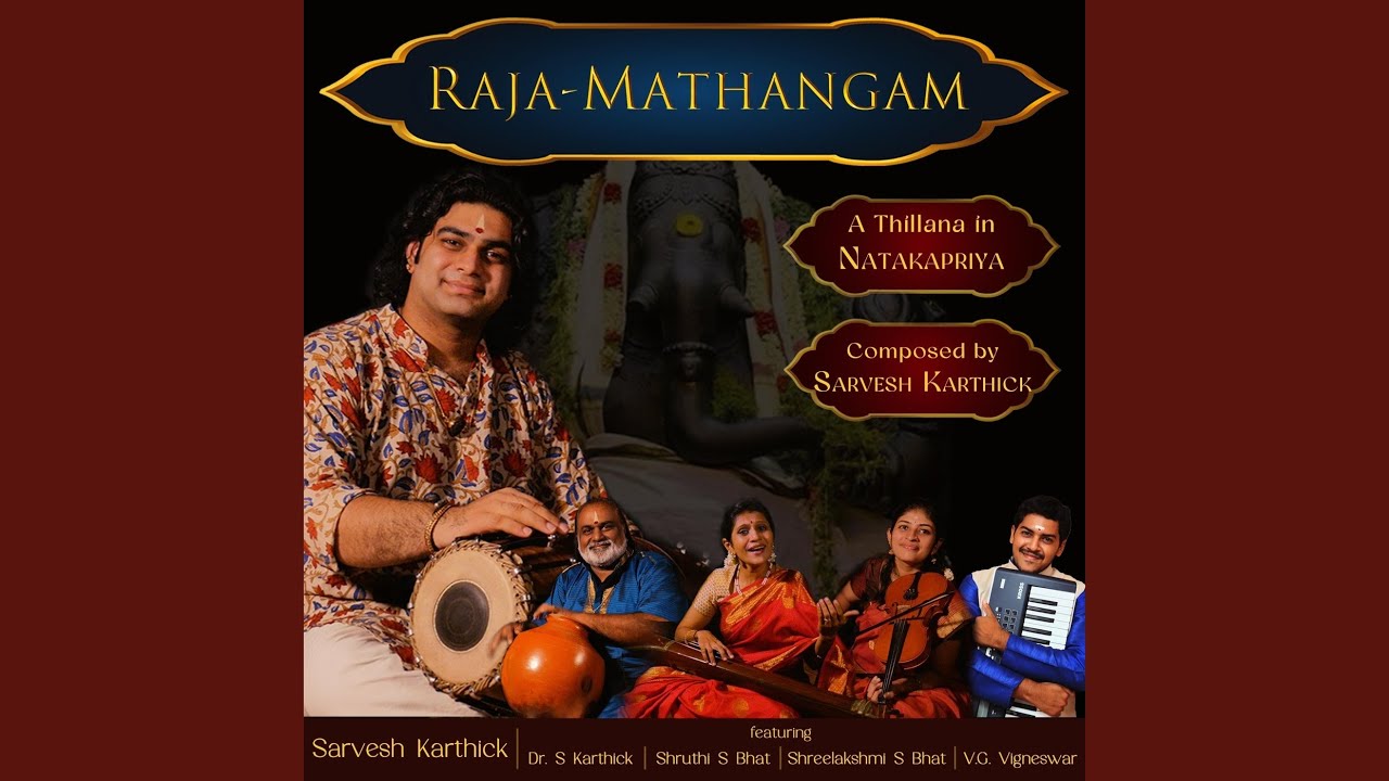 Raja-Mathangam (feat. Shruthi S Bhat, Ghatam Karthick, Shreelakshmi S ...