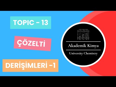 Çözeltiler Ve Fiziksel Özellikleri 1 -Solutions and Their Physical Properties 1