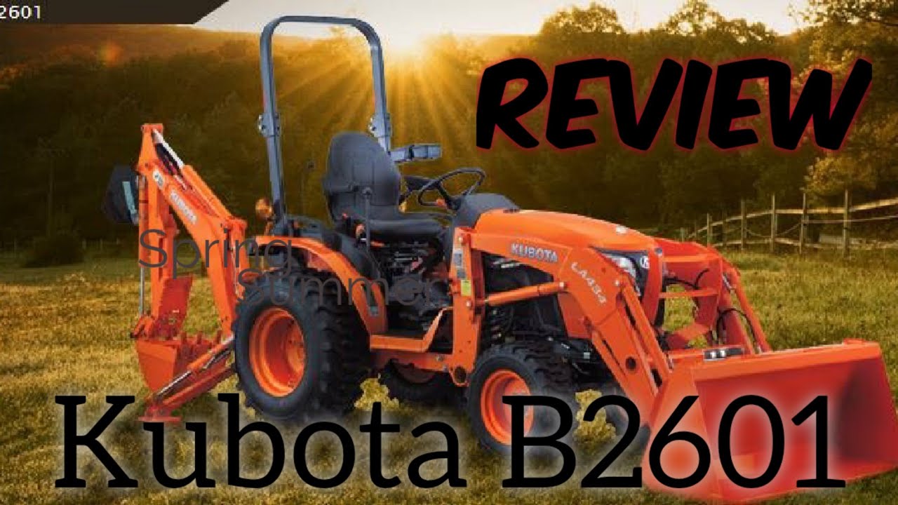 Kubota B2601 Tractor Tour/Review 🚜 🧐 - YouTube