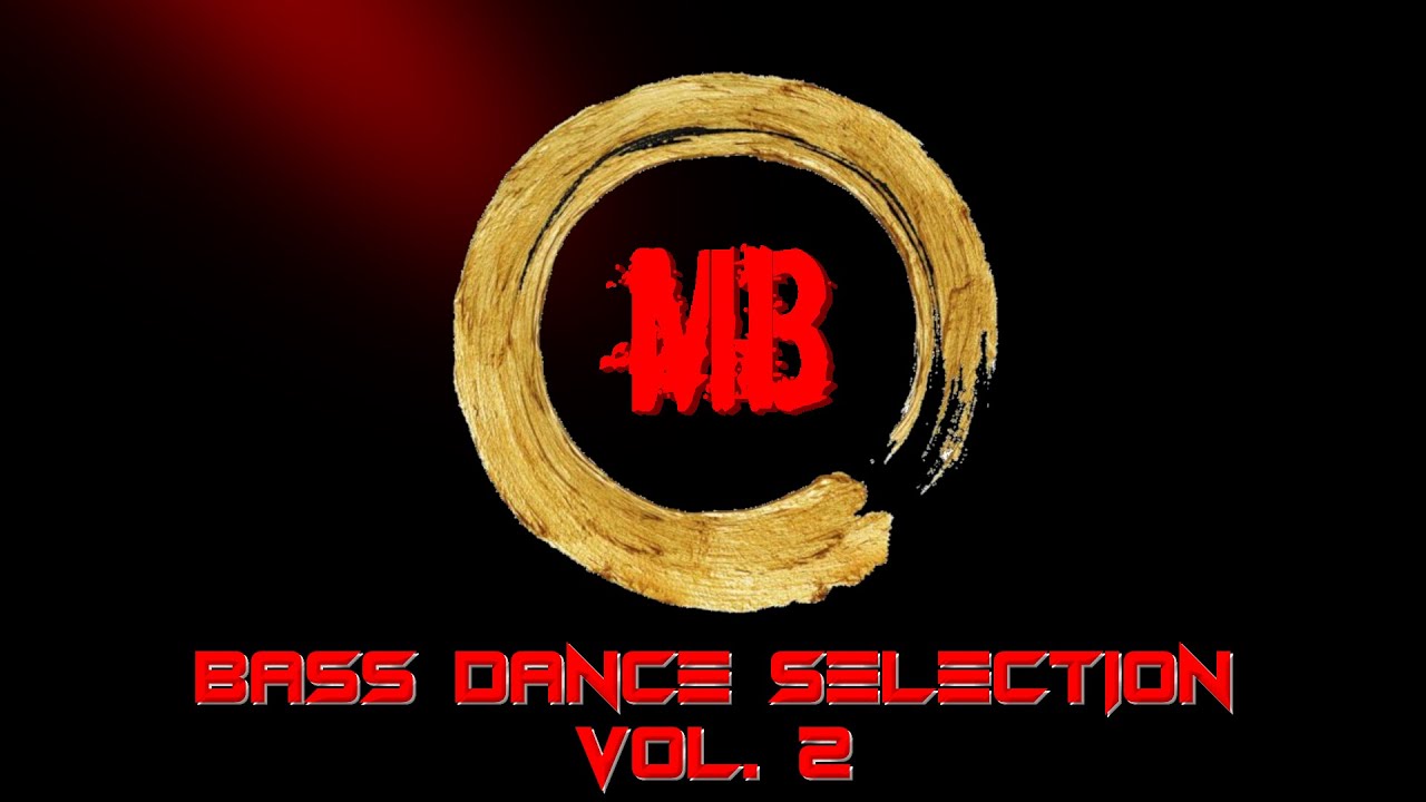 Mr. Dj Mega Bass - Bass Dance Selection - Vol.2 - YouTube
