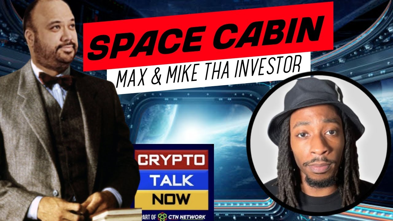 CRYPTO UPDATES W/ SPECIAL GUESTS MIKE THA INVESTOR & CRYPTO TALK NOW ...