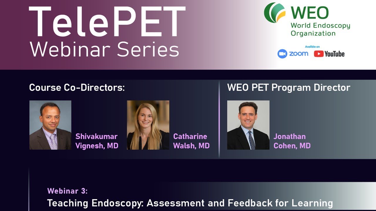 TelePET Webinar 3 - Teaching Endoscopy: Assessment and Feedback for ...