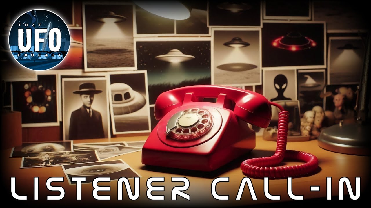 Listener Call-in August '24 Pt.2 || That UFO Podcast - YouTube