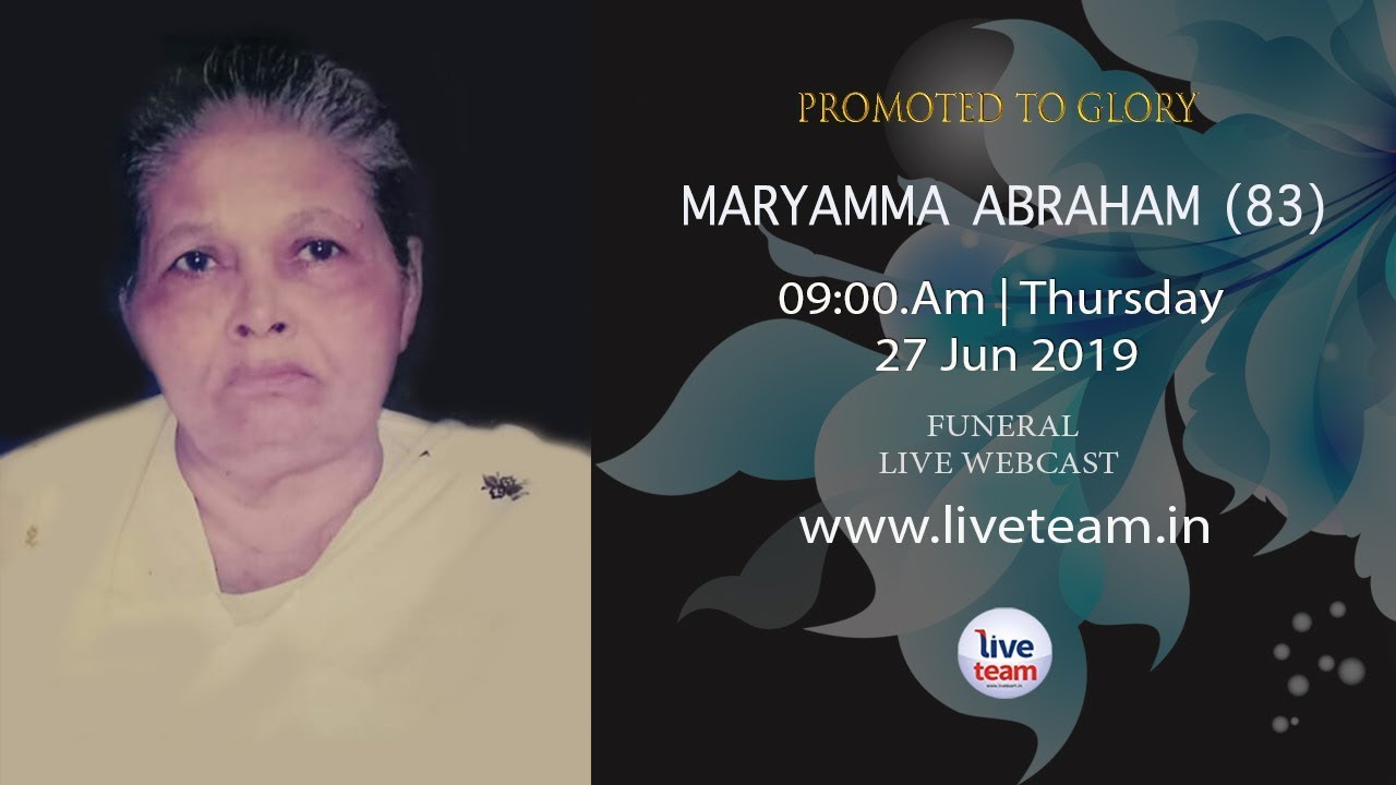 MARYAMMA ABRAHAM (83) FUNERAL SERVICE - YouTube