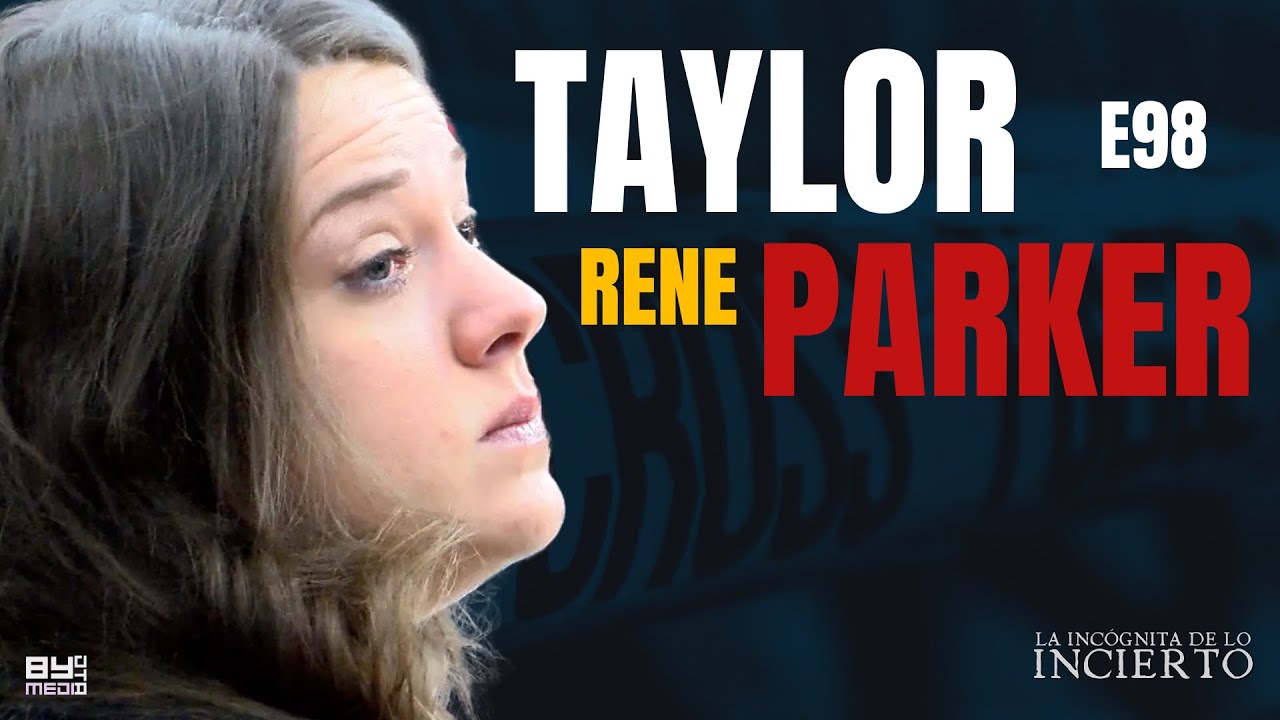 E98 Taylor Rene Parker - YouTube