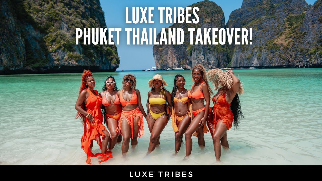 Luxe Tribes Thailand Takeover | Girls Trip @kirahominique @Sophiology @ShaneiceCrystal ...