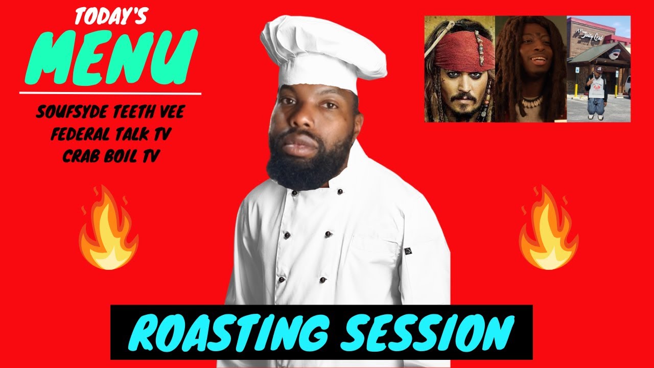 ROASTING SESSION: ON TODAY'S MENU WE HAVE SOUFSYDE TEETH VEE, FEDERAL ...