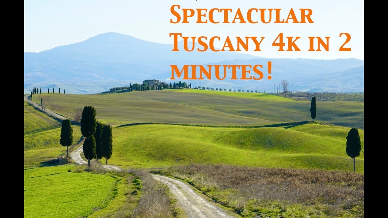 Tuscany in 2 minutes, SPECTACULAR [4K scenic travel] - YouTube