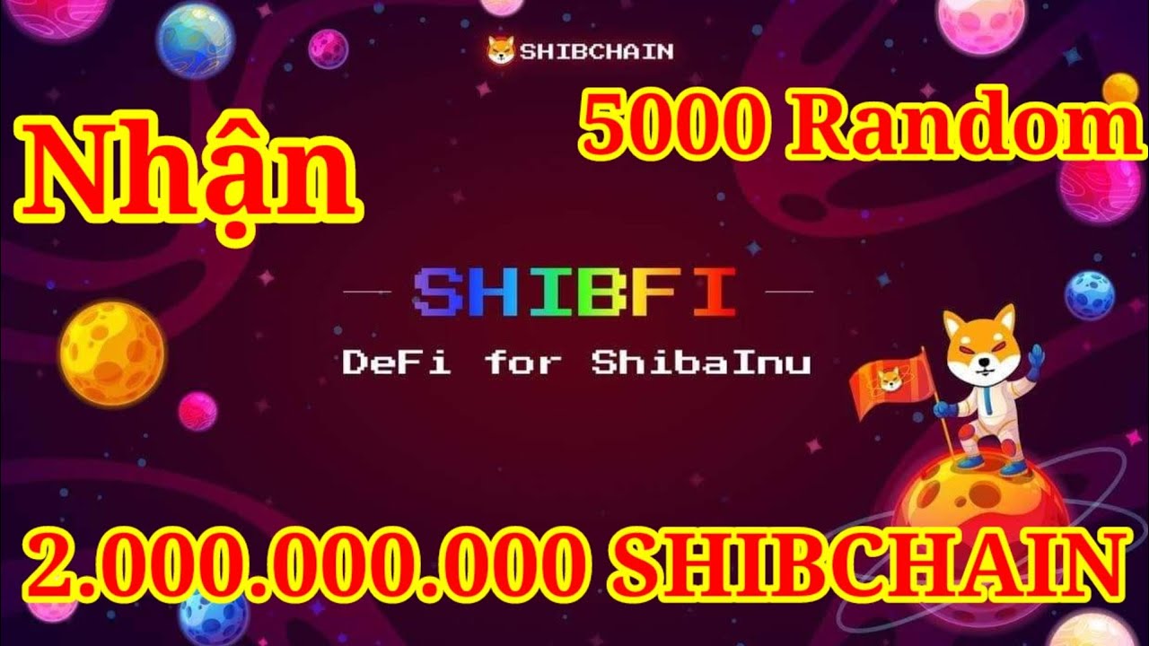 Khủng Nhận 2.000.000.000 SC token Airdrop SHIBCHAIN Mạng BSC Kèo Random 5000 Nhanh Tay - YouTube