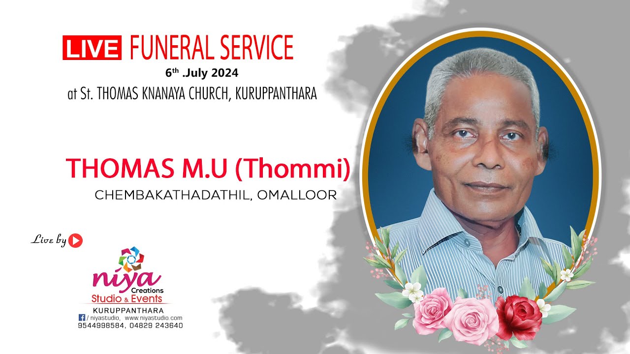 Funeral Service // Thomas M.U (Thommi) // Live Streaming // Niya ...