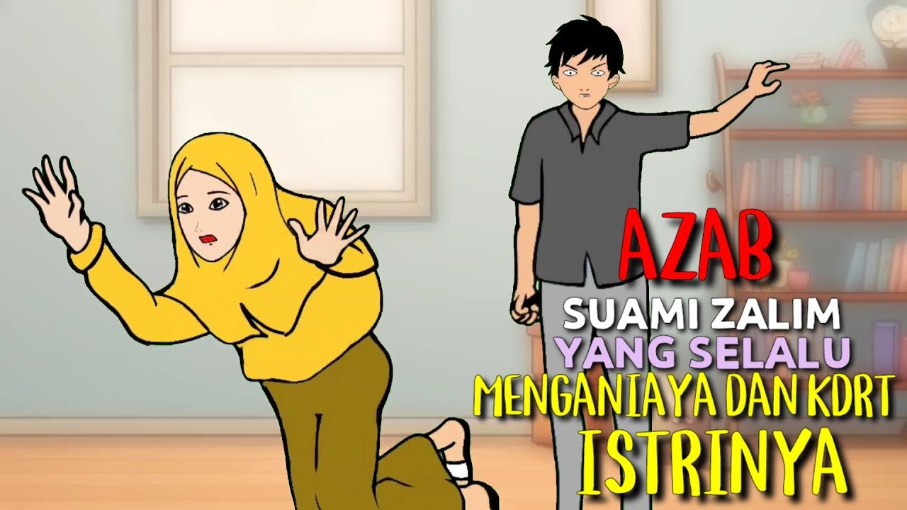 AZAB SUAMI ZALIM YANG SELALU MENG4NIAY4 DAN KDRT ISTRINYA PART 1 - AZAB ...