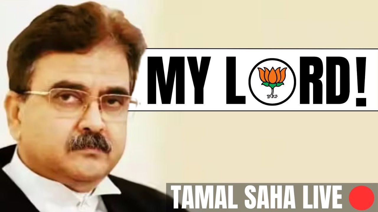 My Lord! | Tamal Saha LIVE | Justice Abhijit Ganguly set to join BJP - YouTube