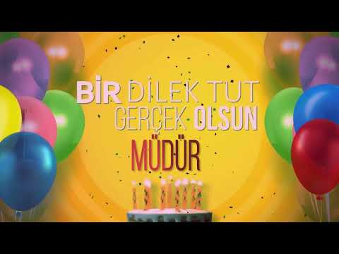MÜDÜR  - İyi ki Varsın İyi ki Doğdun  MÜDÜR
