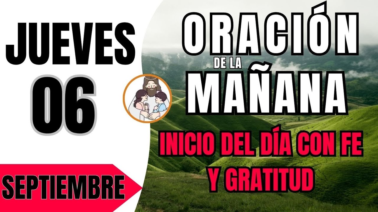 Oración para hoy – Orar al amanecer con fe y amor - YouTube