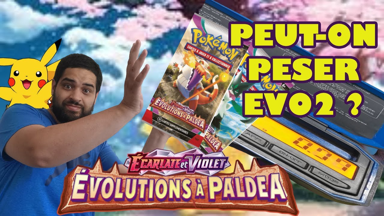 PEUT-ON PESER EVOLUTION A PALDEA (EV02) - YouTube