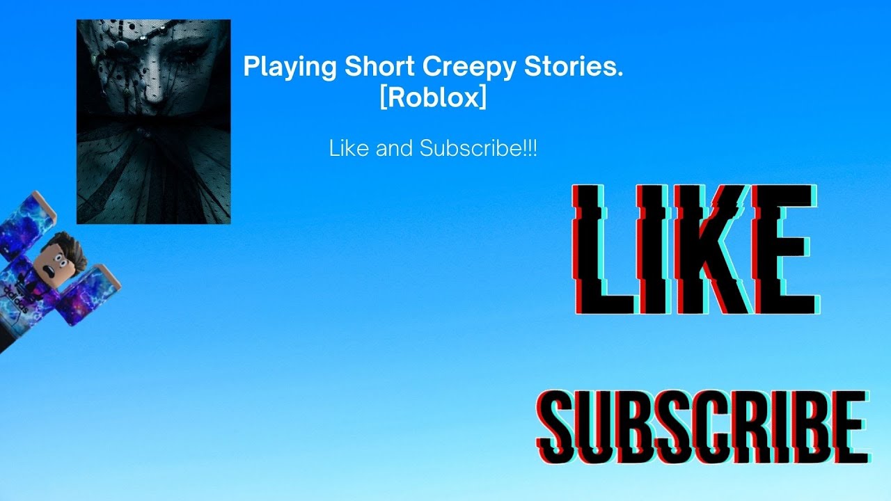 Playing Short Creepy Stories in Roblox [Part 2] - YouTube