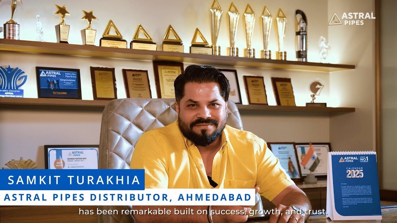 Turakhia Traders Success Story with Astral Pipes | Trusted Dealer ...