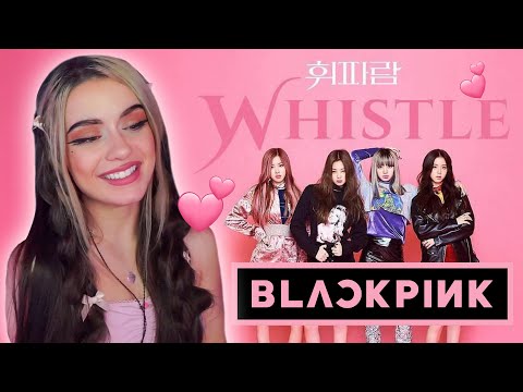 Wait… THIS Is WHISTLE?! 😱 BLACKPINK Reaction