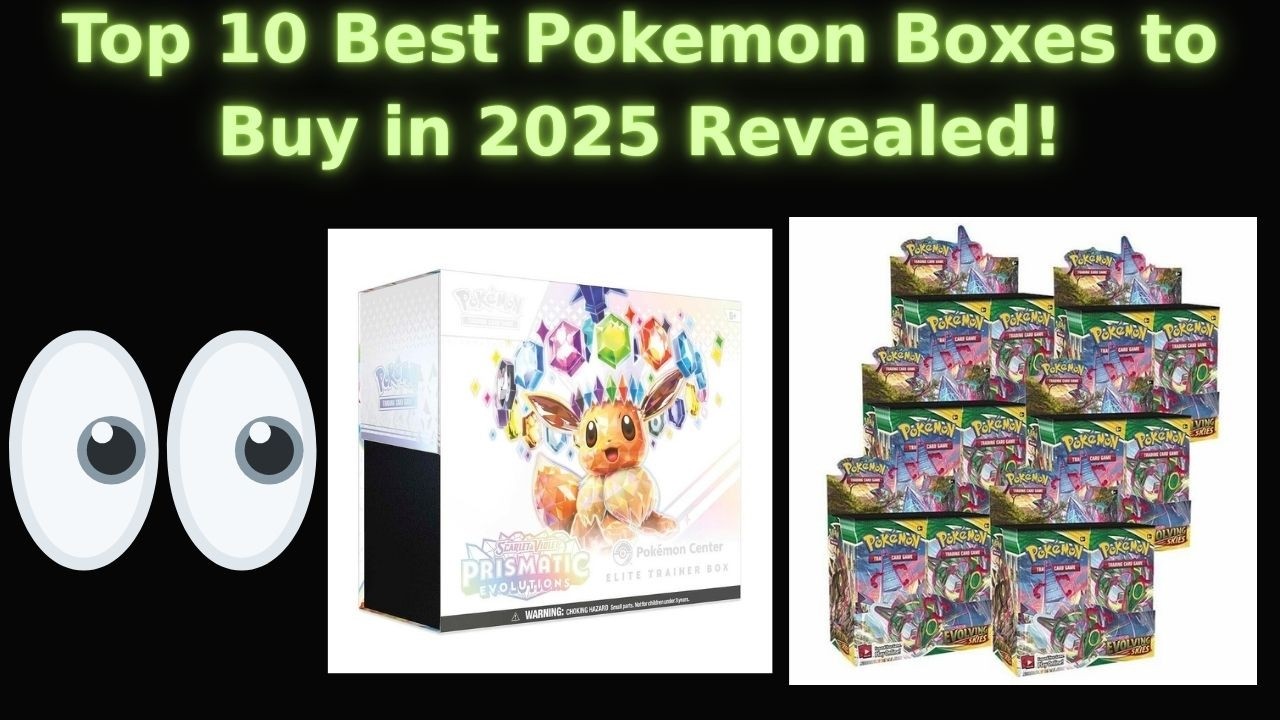 Top 10 Best Pokemon Boxes to Buy in 2025 Revealed! - YouTube