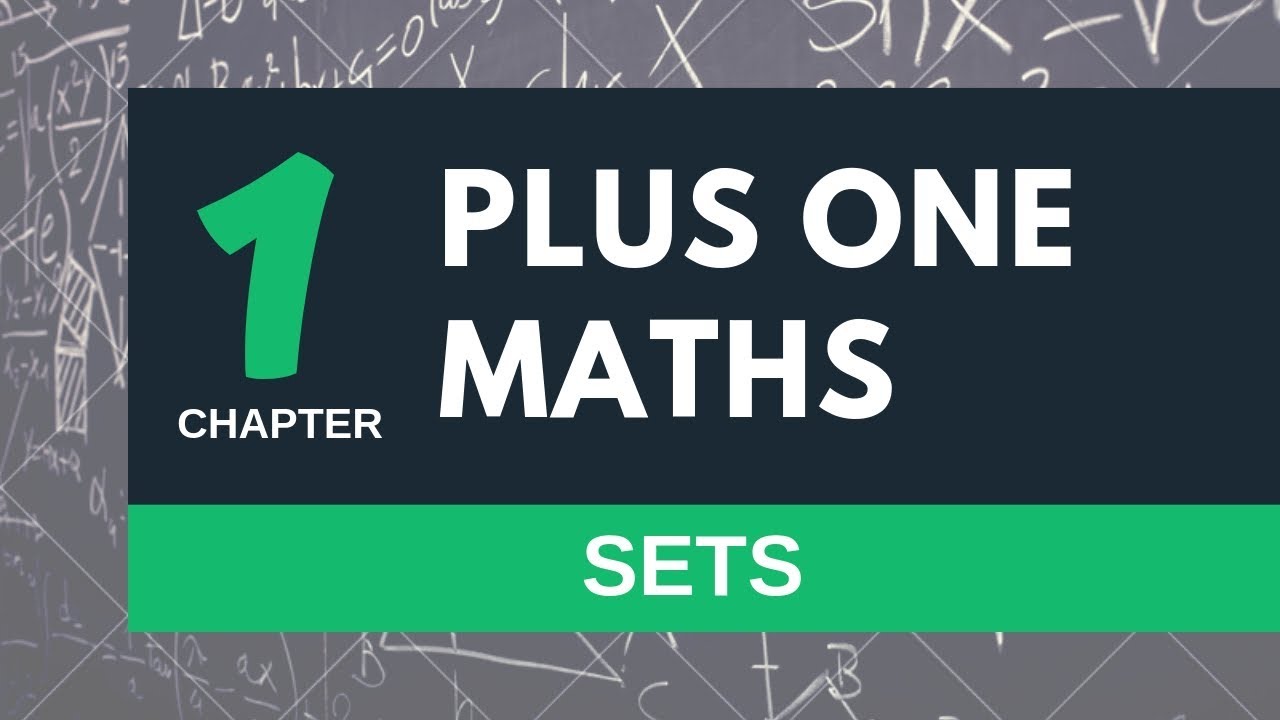 Plus One | Maths | Chapter 1 | Sets | Full Description | Malayalam ...
