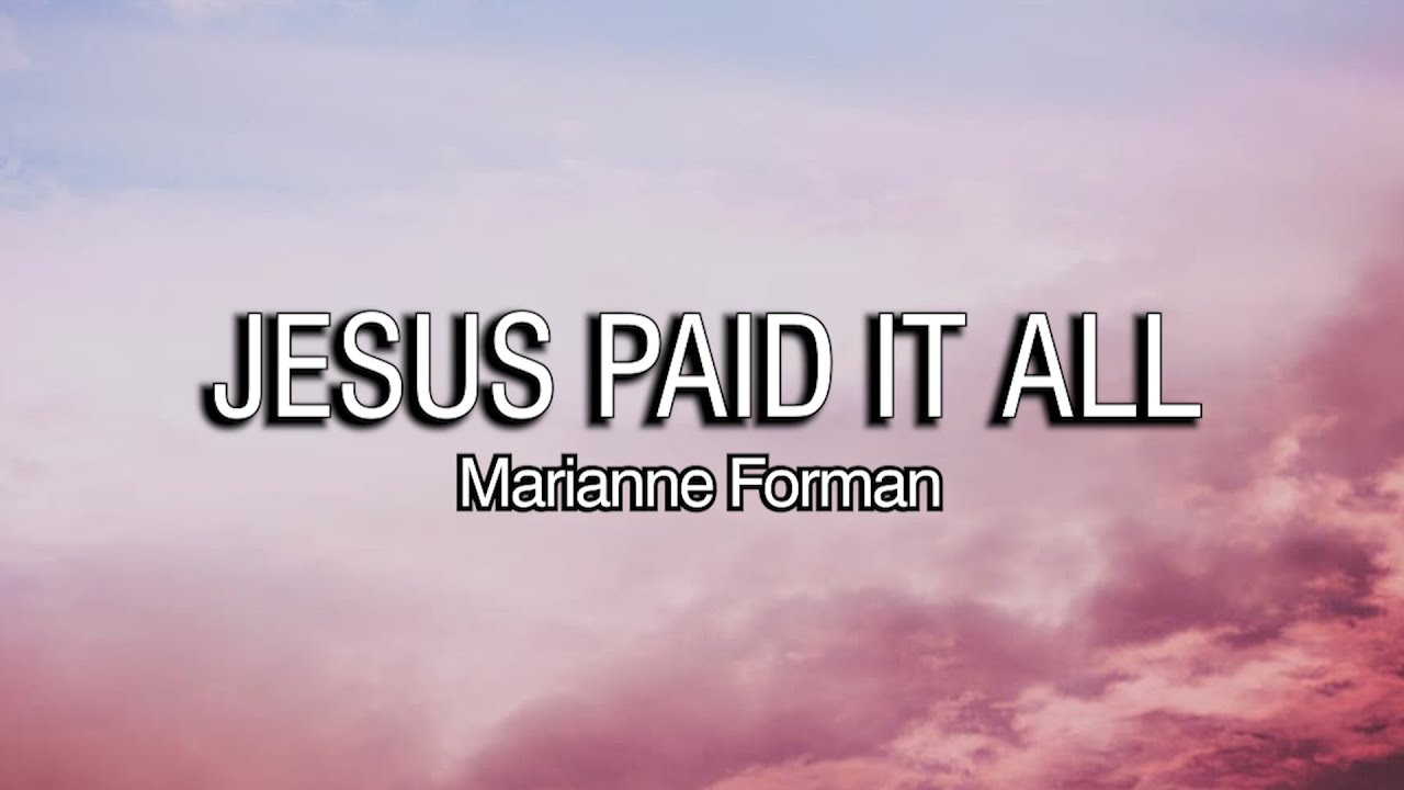 Jesus Paid It All Wallpaper