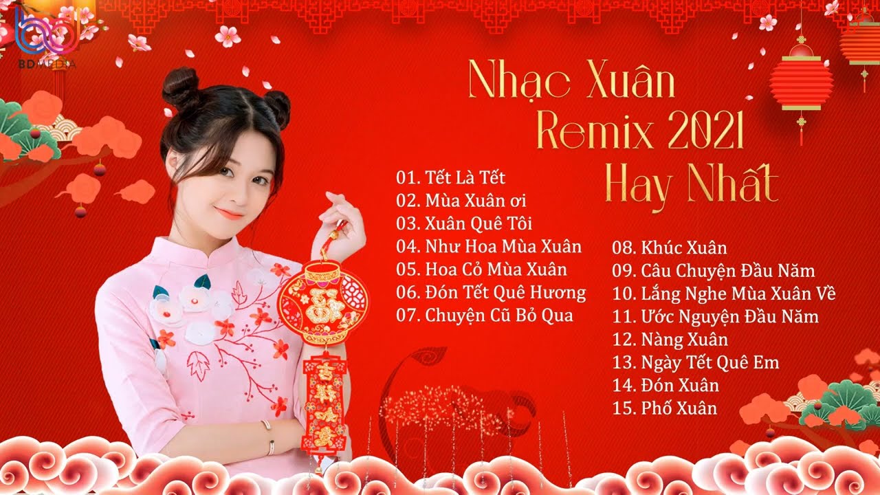 Nhạc Xuân 2023 Remix, Nhạc Tết EDM TIK TOK Htrol,Lk nhạc xuân Remix Hay ...