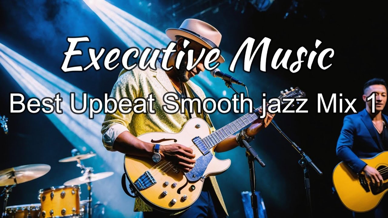 🎧Relaxing music for work & study_Best Upbeat Smooth jazz Mix 1 - YouTube