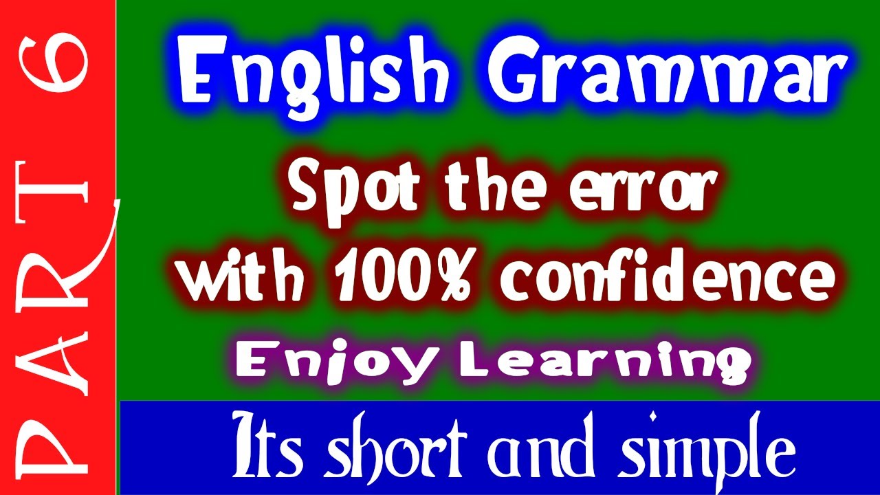 Spot The Error In The Sentences Rules That Help To Spot The Error spot-the-error-in-the-sentences-rules-that-help-to-spot-the-error