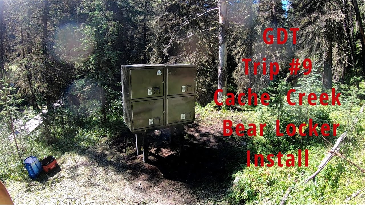 GDT - Trip # 9 Cache Creek Bear Locker Install - YouTube