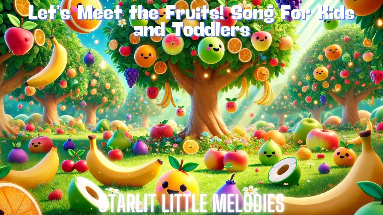 Let’s Meet the Fruits! Song For Kids and Toddlers (Fruits Song 1) - YouTube