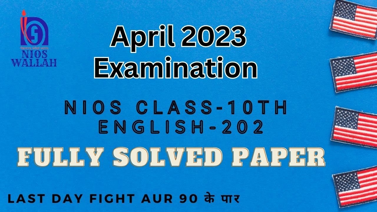 April 2023 Exam NIOS Solved English 202 Class 10th NIOS Fully Solved ...