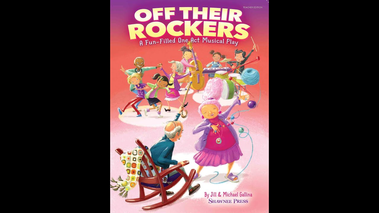 Off Their Rockers - By Jill and Michael Gallina - YouTube