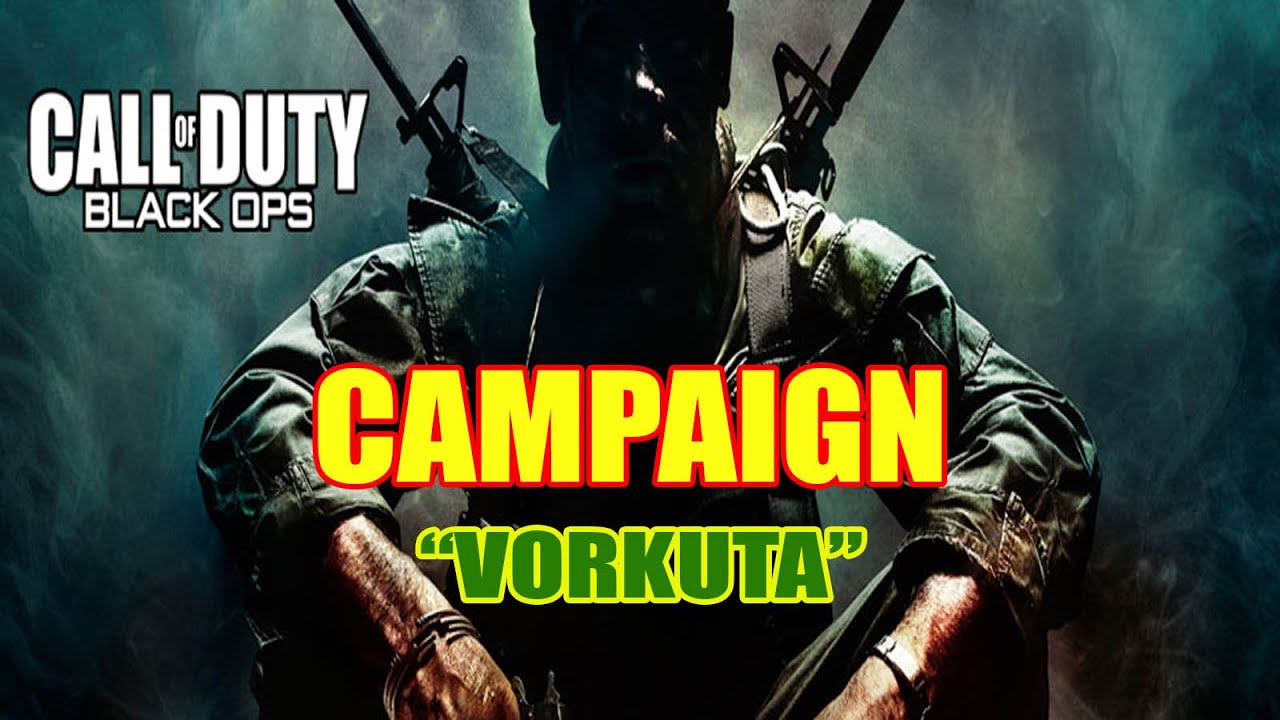 CALL OF DUTY: BLACK OPS | CAMPAIGN "VORKUTA" - YouTube