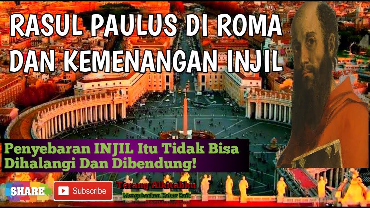 PAULUS DI ROMA DAN KEMENANGAN INJIL: PENYEBARAN INJIL ITU TIDAK BISA ...