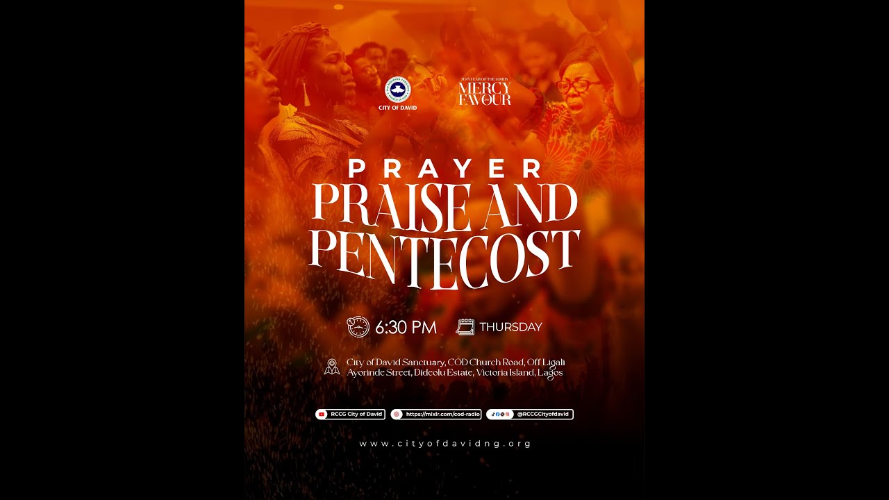 Prayer, Praise and Pentecost (19/12/2024) 6:30PM WAT - YouTube