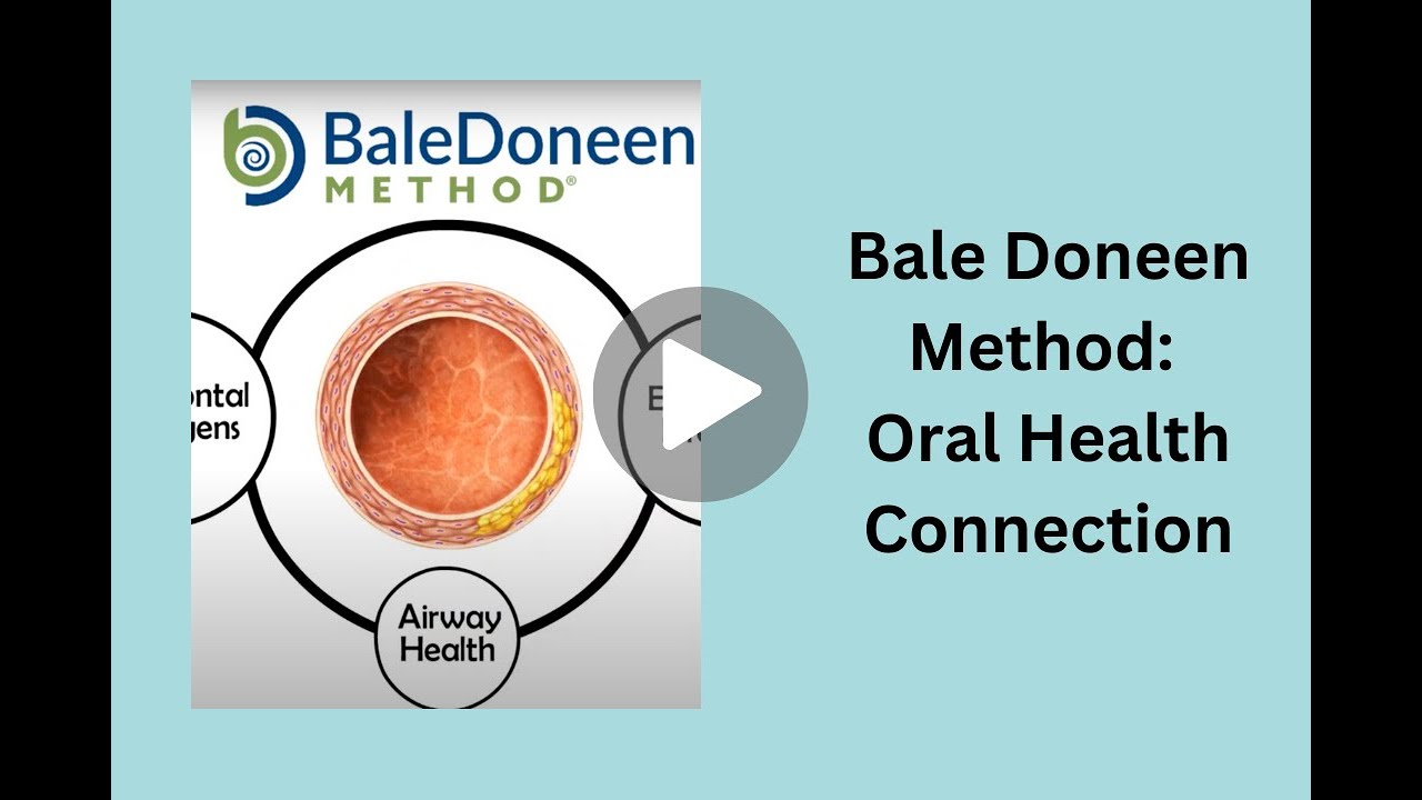 Bale Doneen Method: Oral Health Connection - YouTube