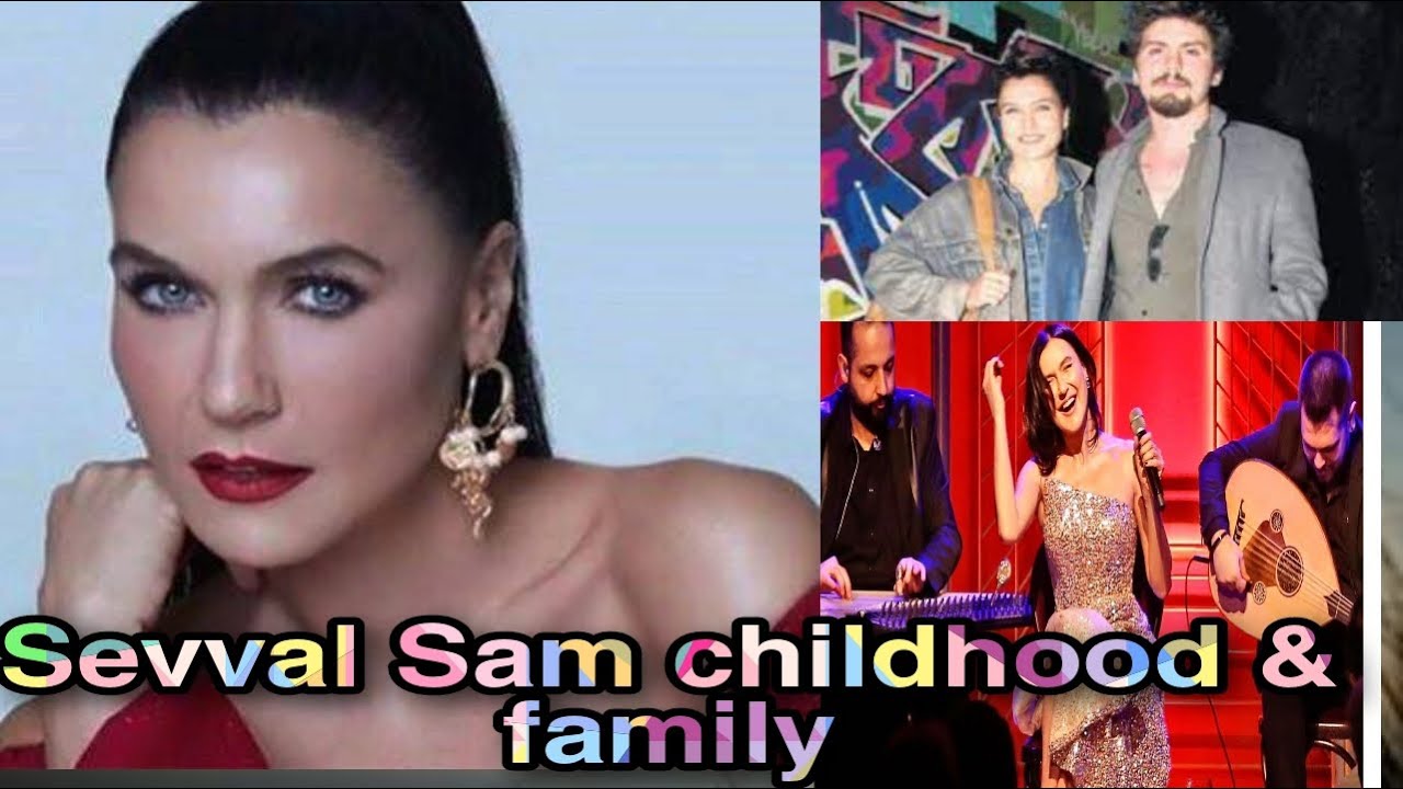 Sevval Sam childhood, friends and family pictures - YouTube