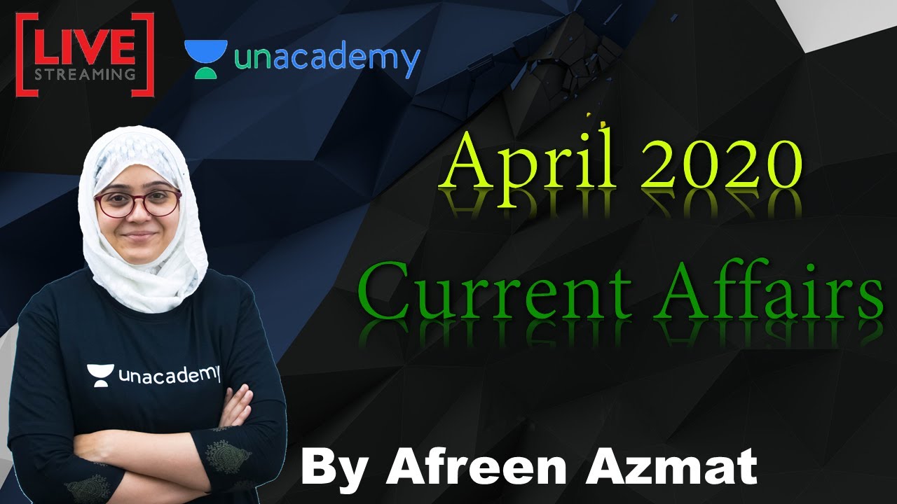 Monthly Current Affairs (April) by Afreen Azmat - YouTube
