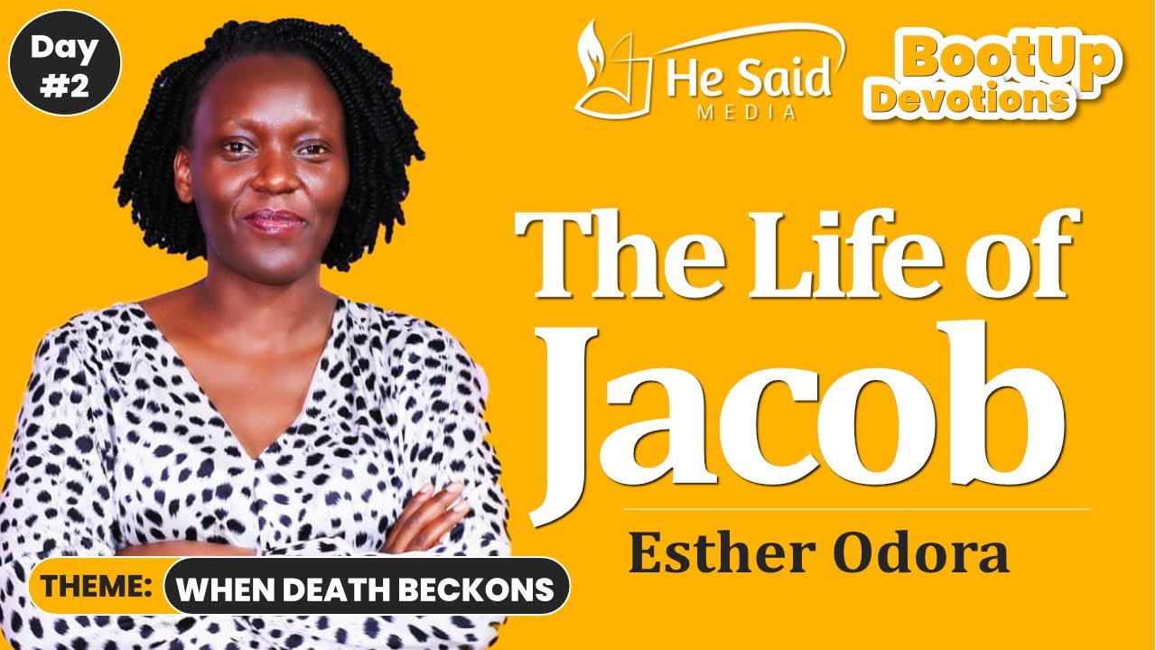 Day 2 || The Life of Jacob || Esther Odora || BootUp Devotion 2022 ...
