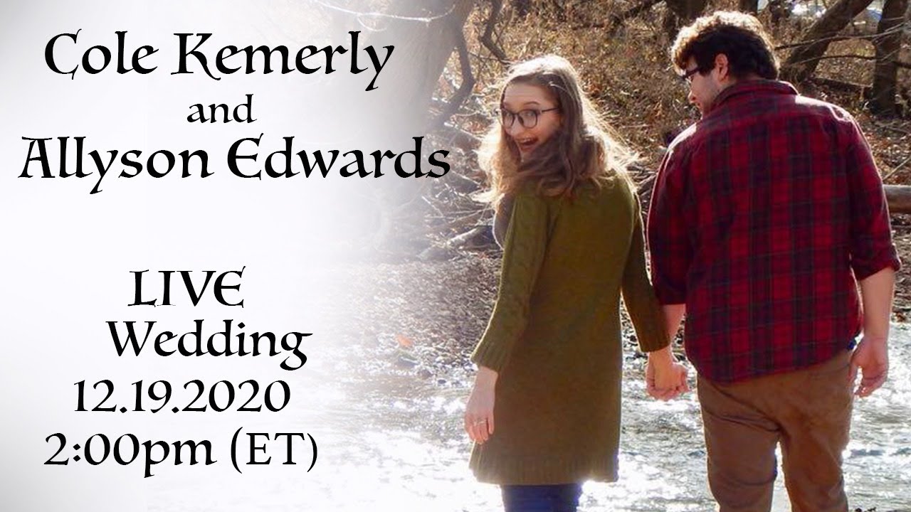 Cole Kemerly & Allyson Edwards Wedding-Dec.19th, 2:00pm - YouTube