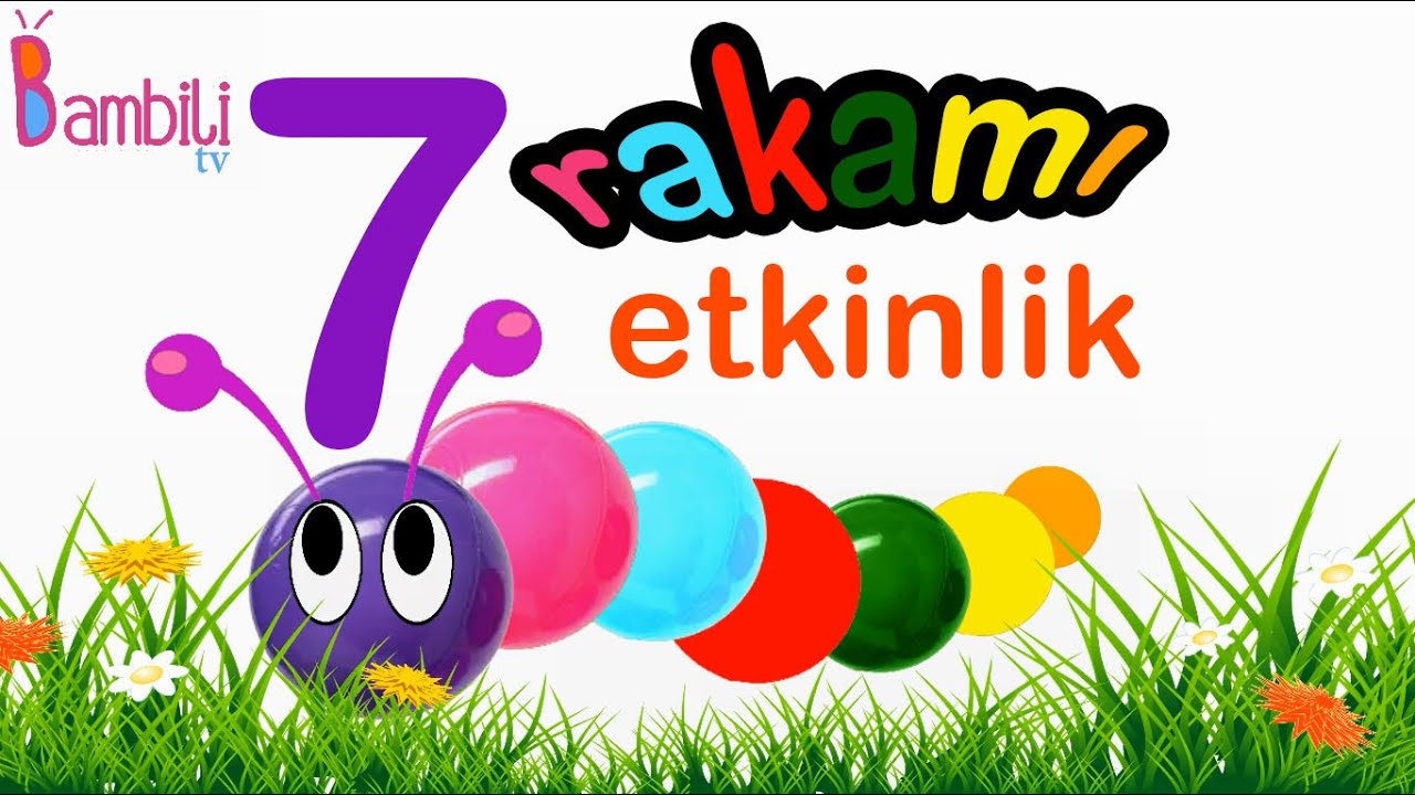 7 Rakamı Etkinlik - Eğlenceli 7 Rakamı - Okulöncesi - YouTube