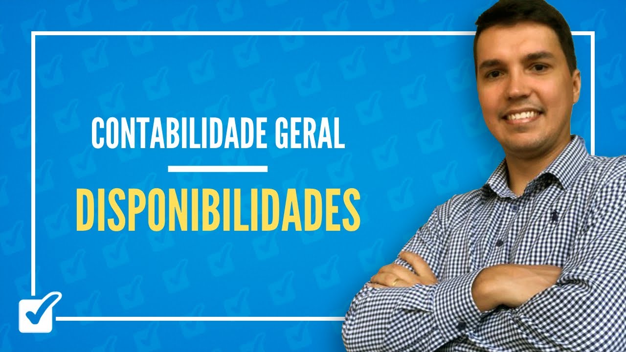 08.01. Aula de Disponibilidades (Contabilidade Geral) - YouTube