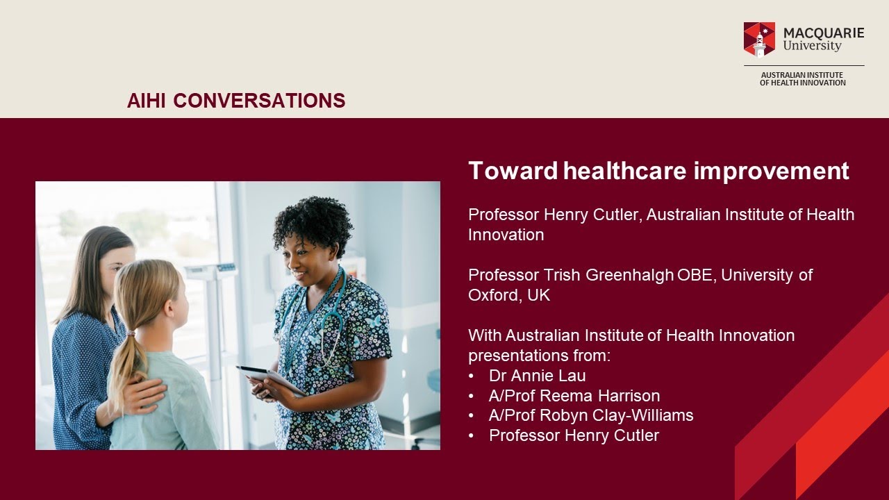 Professor Trish Greenhalgh at AIHI: Towards healthcare improvement ...