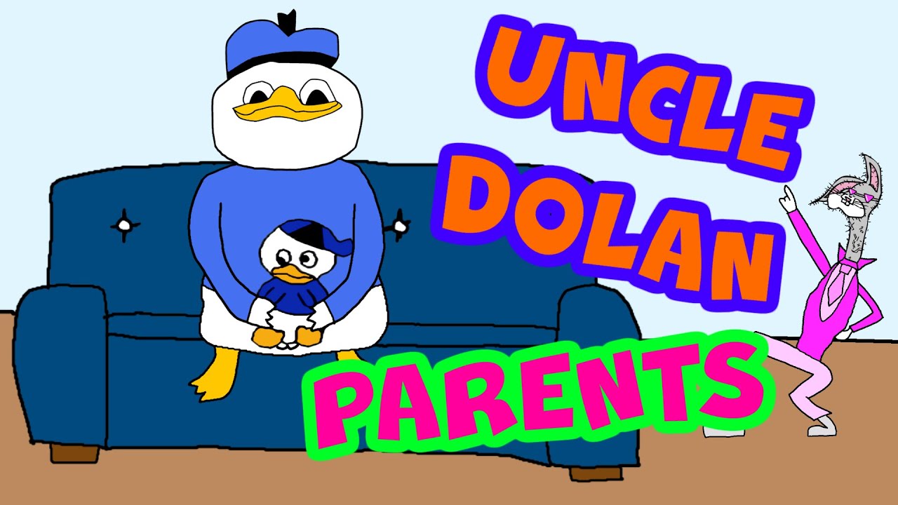 Uncle Dolan - Parents - YouTube