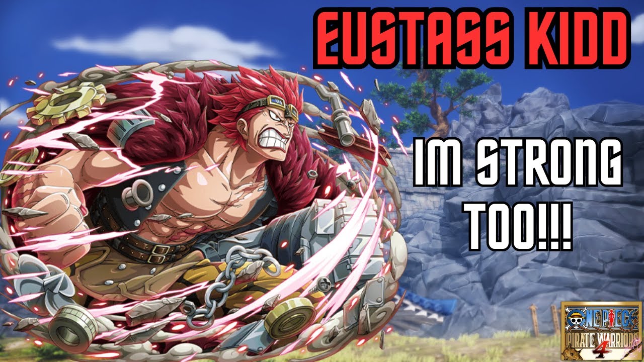 ONE PIECE PIRATE WARRIORS 4 EUSTASS KIDD VS THE TRUE PIRATE WARRIORS ...
