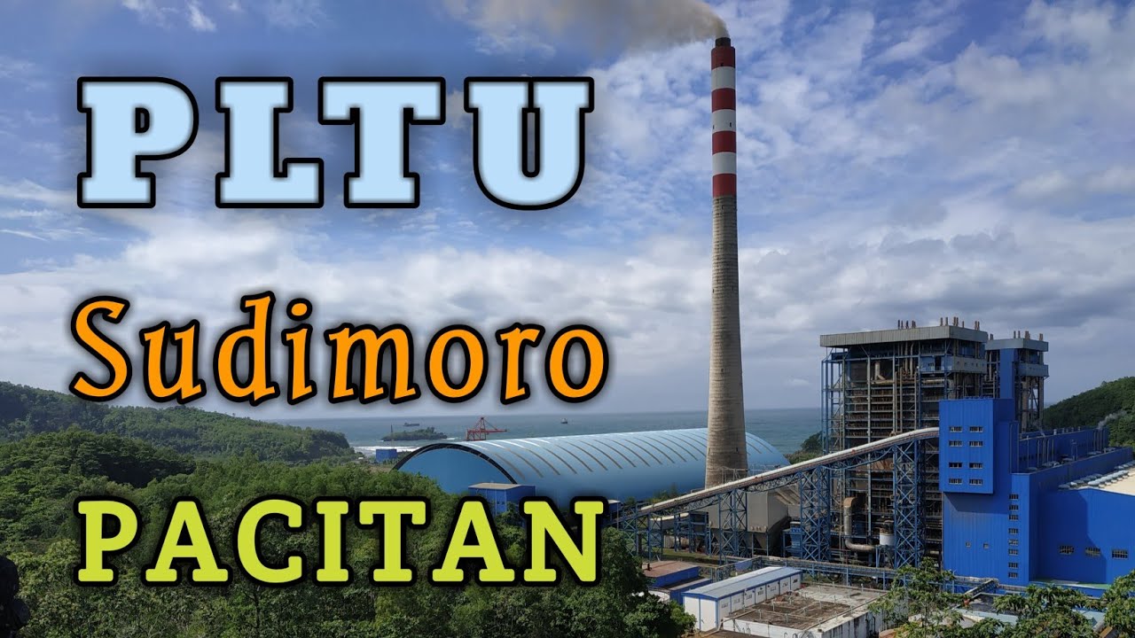 PLTU Sudimoro Pacitan - YouTube