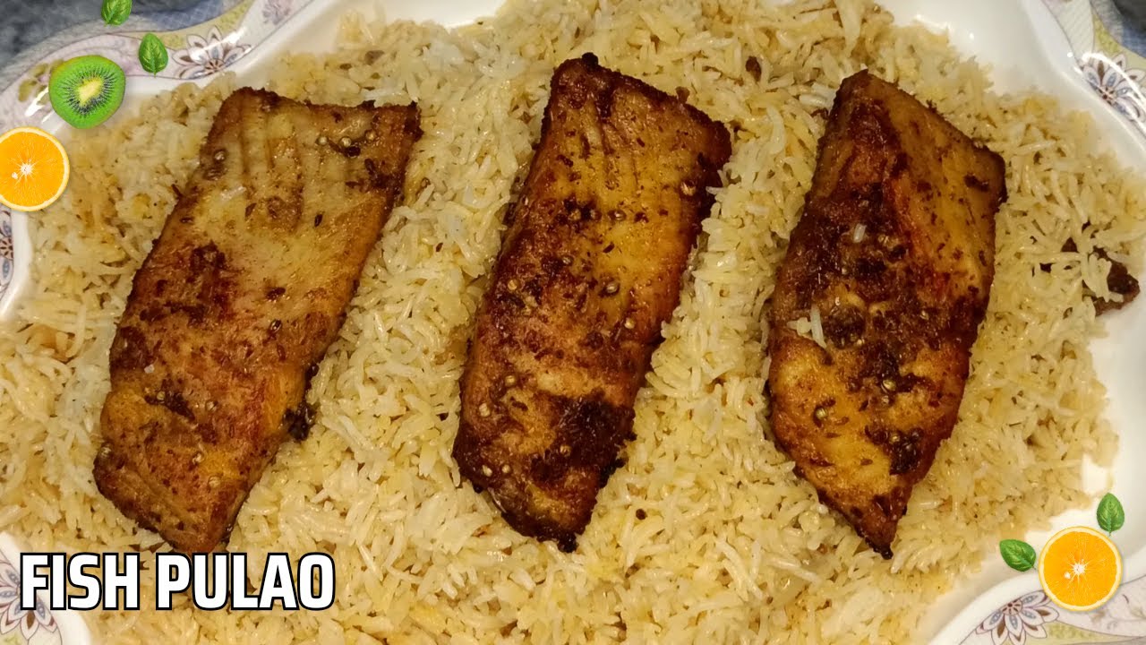 Fish Pulao | How to Cook Fish Rice | Machali Pulao - YouTube