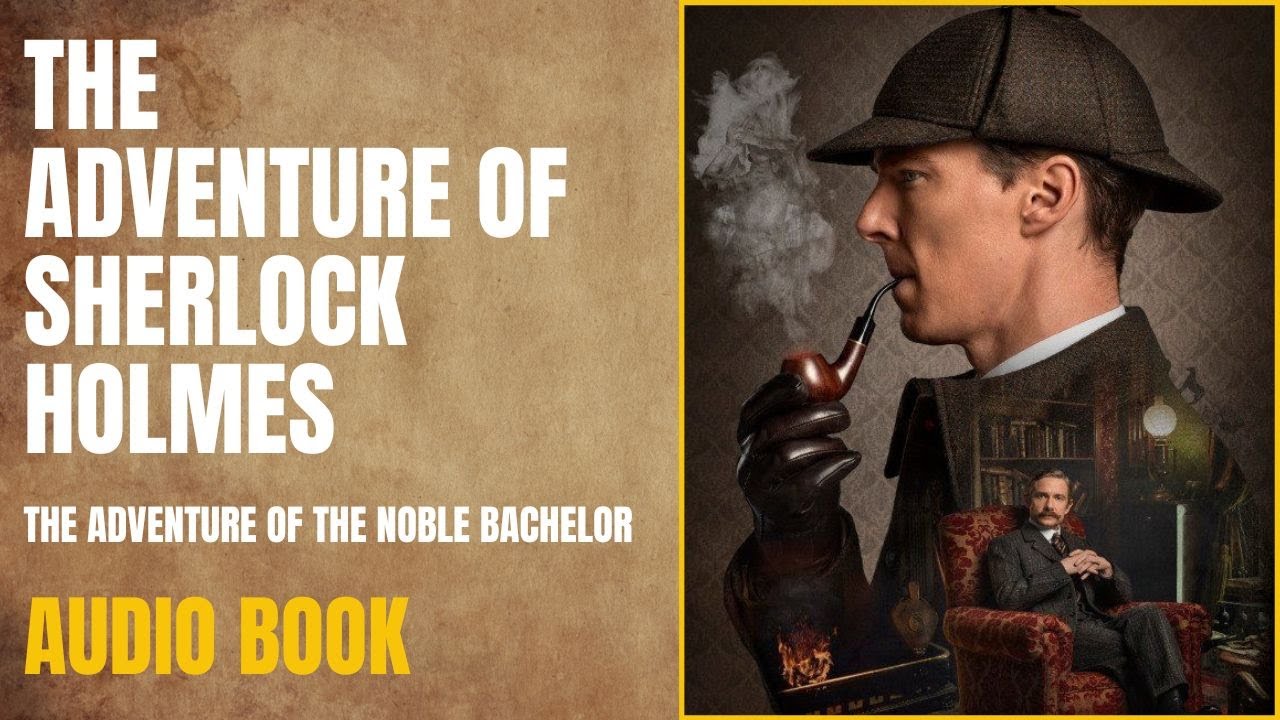 The Adventure of Sherlock Holmes AUDIOBOOK.Part10. The Adventure Of The ...