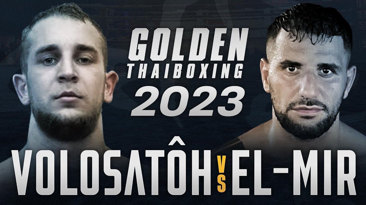 Allan Volosatoh vs Mohammed El-Mir l Golden thaiboxing 2023 - YouTube